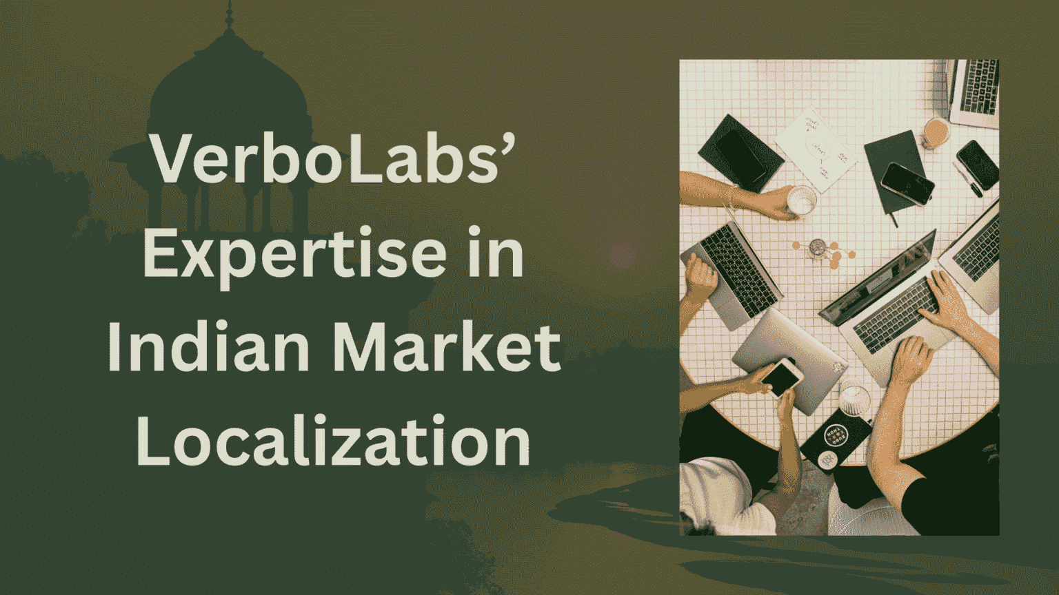 Effective Localization Strategies for India | VerboLabs
