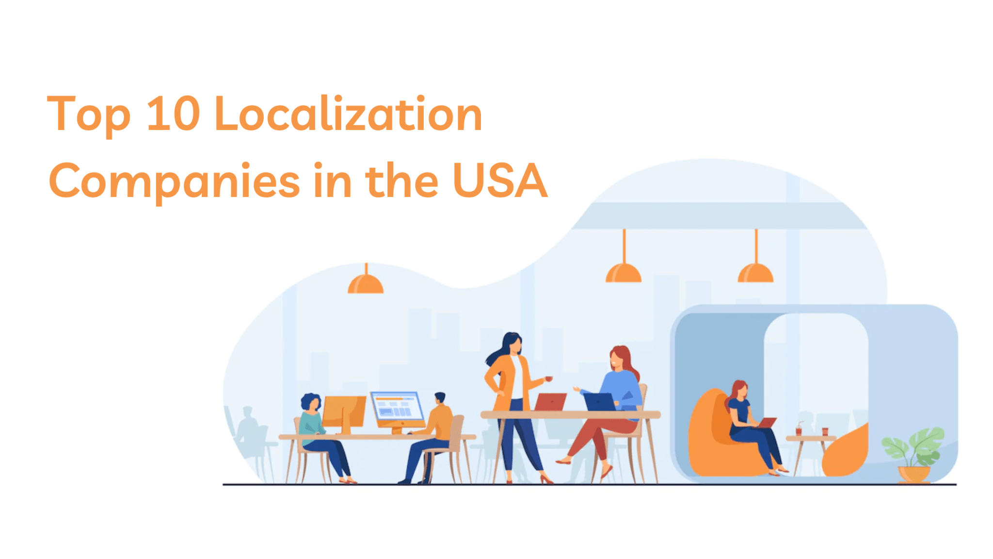 Top 10 Localization Companies in the USA (2025) - VerboLabs