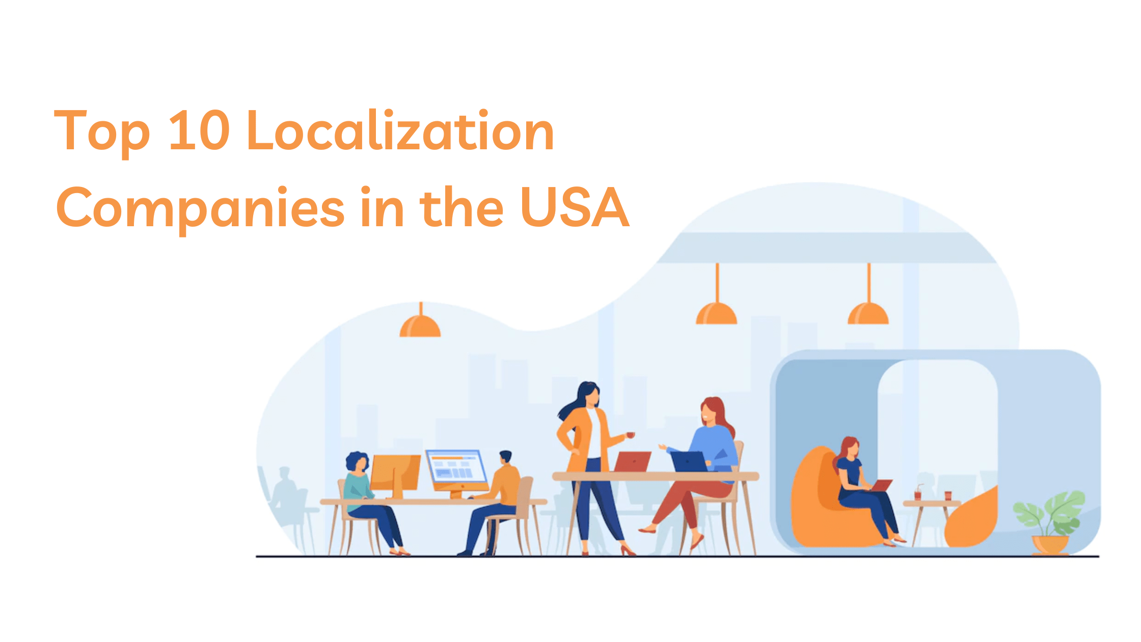 Top 10 Localization Companies in the USA (2025) - VerboLabs