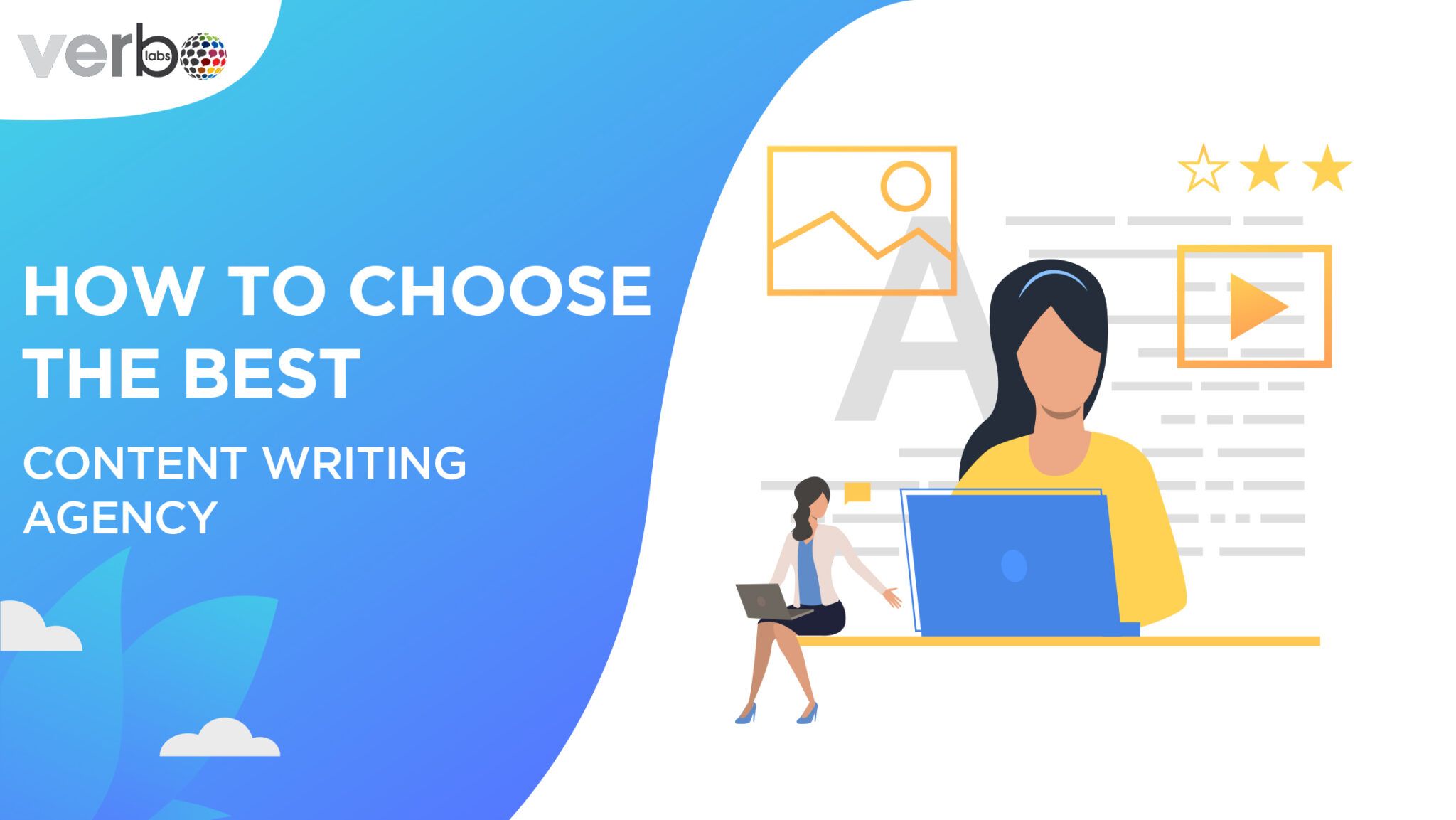 How to Choose the Best Content Writing Agency? - VerboLabs