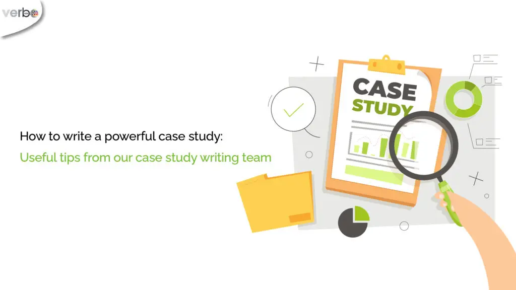 How to Write a Powerful Case Study: Useful Tips from our Case Study ...