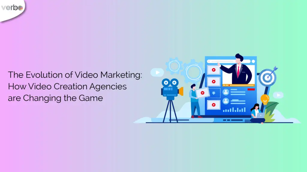 The Evolution of Video "Marketing:" How Video Creation Agencies Are ...