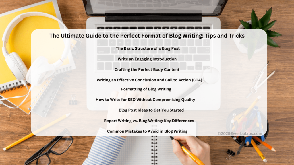 The Ultimate Guide to the Perfect Format of Blog Writing: Tips and Tricks