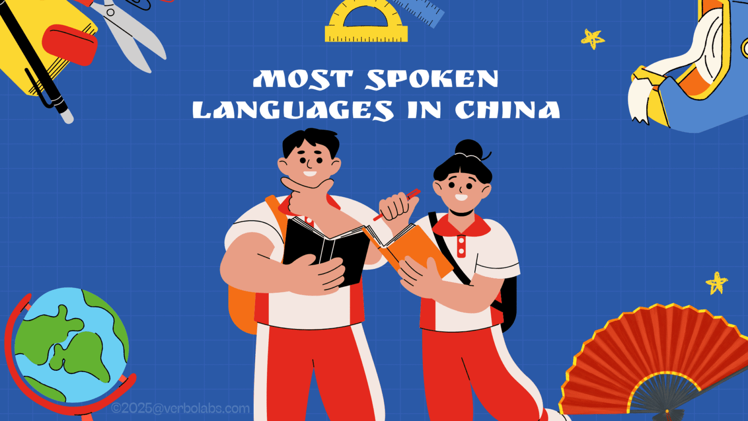 Top 10 Most Spoken Languages in China | 2025 Guide